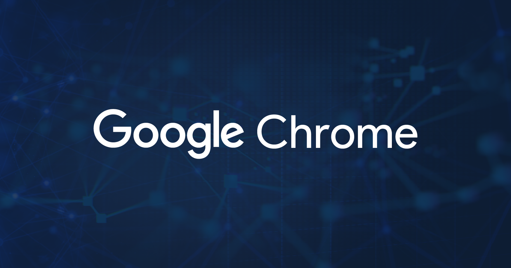 Google Chrome zero-day vulnerability exploited in the wild